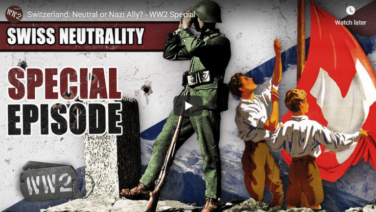 Switzerland: Neutral or Nazi Ally? – WW2 Special « Quotulatiousness