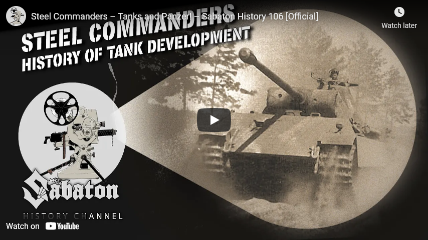 “Steel Commanders” – Tanks and Panzer! – Sabaton History 106 [Official ...