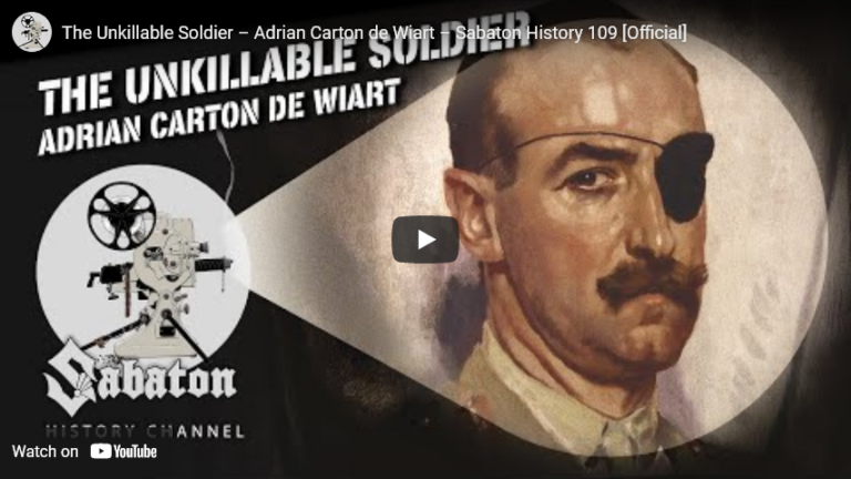 “The Unkillable Soldier” – Adrian Carton de Wiart – Sabaton History 109 ...