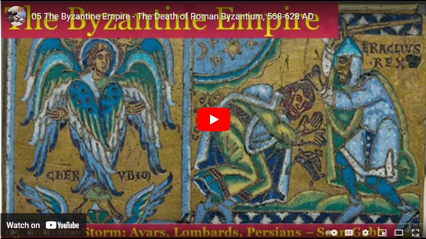 The Byzantine Empire: Part 5 – The Death of Roman Byzantium, 568-628 AD ...