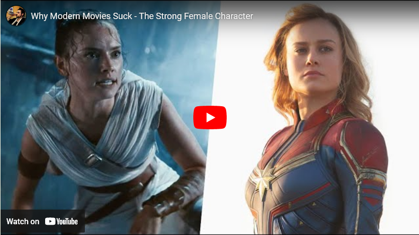 Why Modern Movies Suck – The Strong Female Character « Quotulatiousness